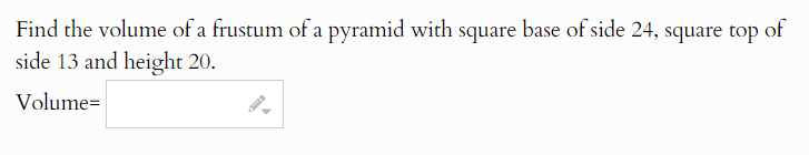 Solved Find the volume of a frustum of a pyramid with square | Chegg.com