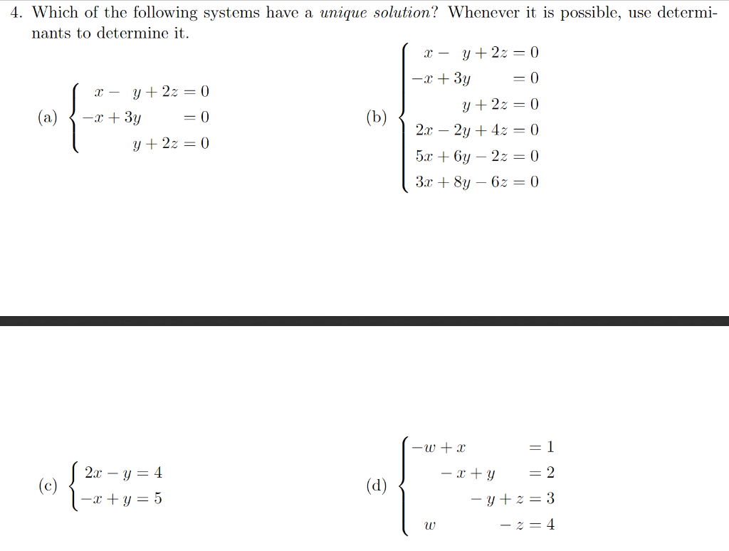 Solved 4. Which of the following systems have a unique | Chegg.com
