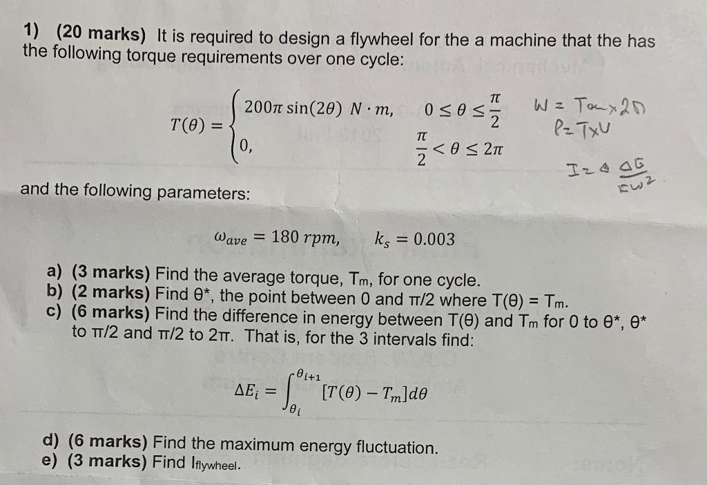 Solved 1) (20 marks) It is required to design a flywheel for | Chegg.com