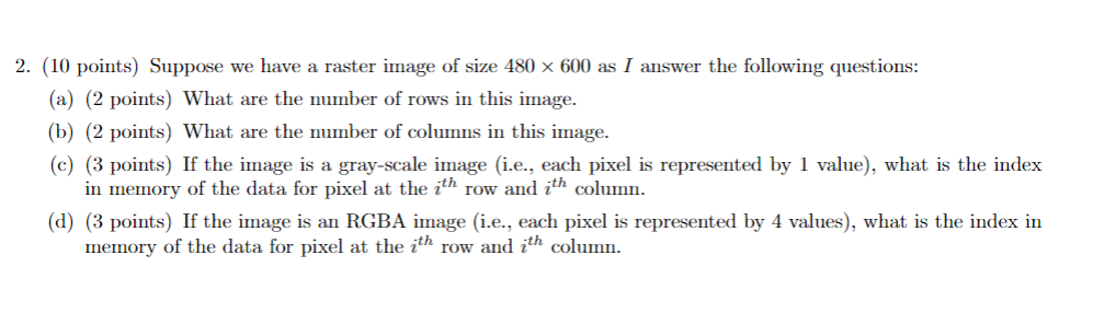 Solved 2. (10 points) Suppose we have a raster image of size | Chegg.com
