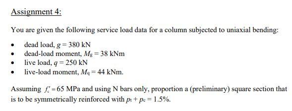 Solved You are given the following service load data for a | Chegg.com