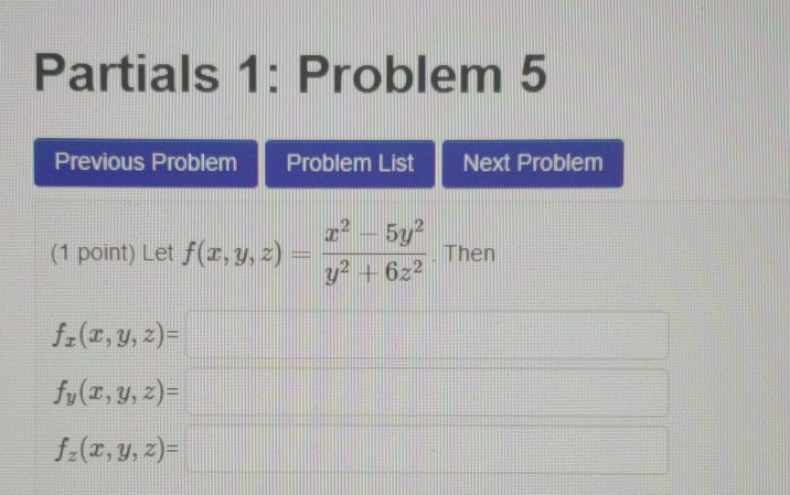Solved Partials 1: Problem 1 Previous Problem (1 point) Find | Chegg.com