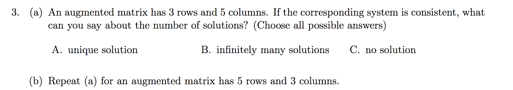 Solved 3. (a) An augmented matrix has 3 rows and 5 columns. | Chegg.com