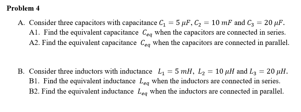 Solved Problem 4 = = A. Consider three capacitors with | Chegg.com