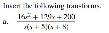 Solved Invert the following transforms. a. | Chegg.com