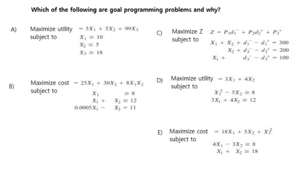 Solved Which of the following are goal programming problems | Chegg.com