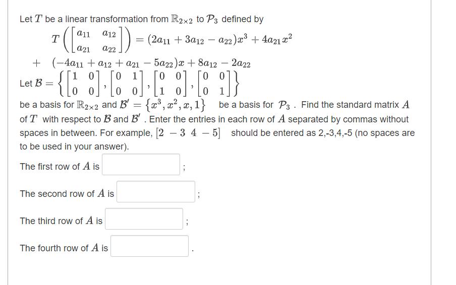 Solved Let T be a linear transformation from R2x2 to P3 | Chegg.com