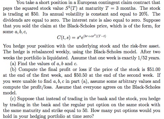 You Take A Short Position In A European Contingent Chegg you-take-a-short-position-in-a-european-contingent-chegg