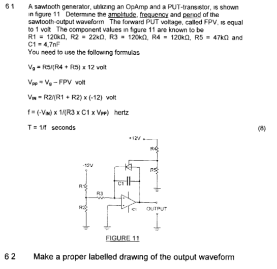 Solved 61 A sawtooth generator, utilizing an OpAmp and a | Chegg.com