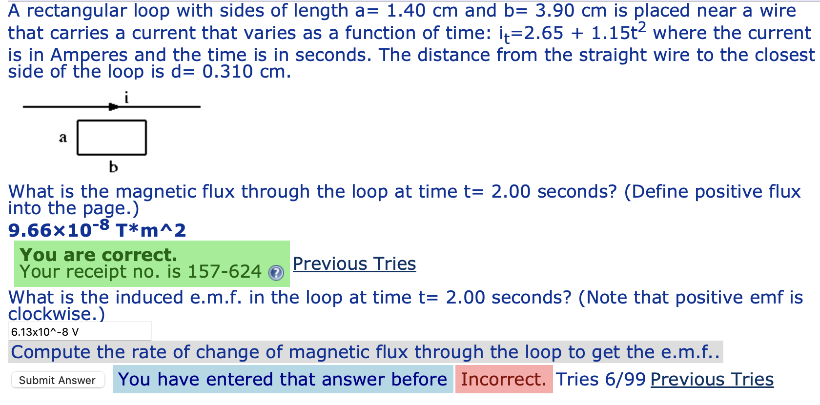 Solved A rectangular loop with sides of length a=1.40 cm and | Chegg.com
