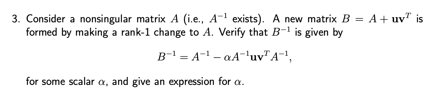 Solved 3. Consider a nonsingular matrix A (i.e., A−1 | Chegg.com