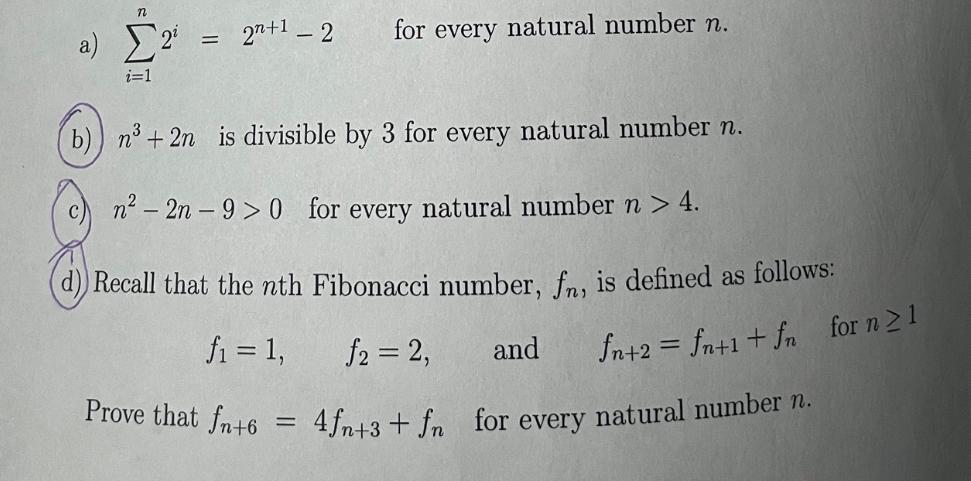 Solved a) ∑i=1n2i=2n+1−2 for every natural number n. (b) | Chegg.com