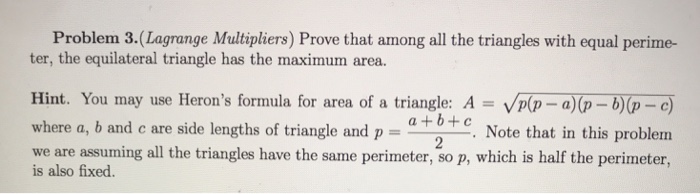 Solved Problem 3.(Lagrange Multipliers) Prove that among all | Chegg.com
