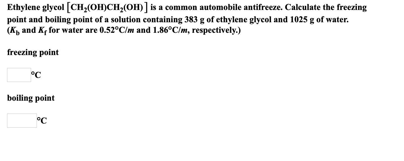 Solved Ethylene glycol [CH2(OH)CH2(OH)] is a common | Chegg.com