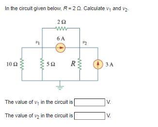 Solved In the circuit given below, R = 2 Ω. Calculate v1 and | Chegg.com