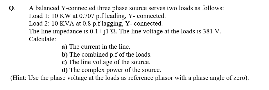 Solved Q a Balanced Y Connected Three Phase Source Serves