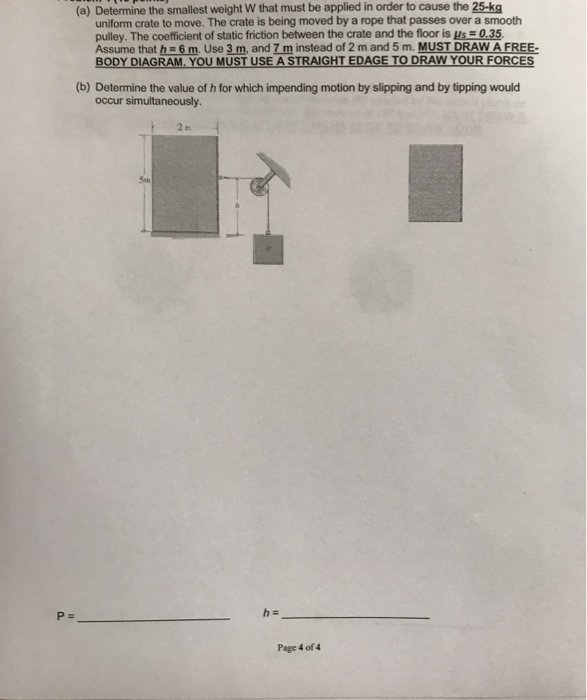 Solved (a) Determine the smallest weight W that must be | Chegg.com