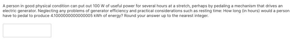 Solved A person in good physical condition can put out 100 W | Chegg.com