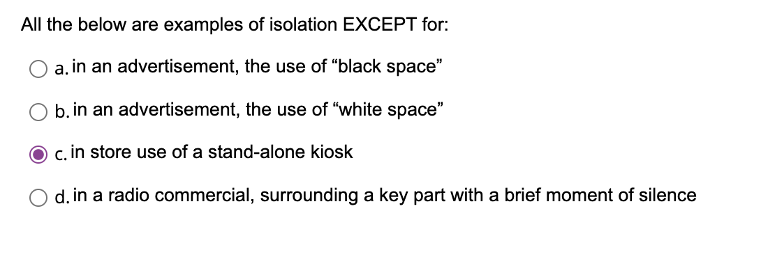 Solved All the below are examples of isolation EXCEPT for:a. | Chegg.com