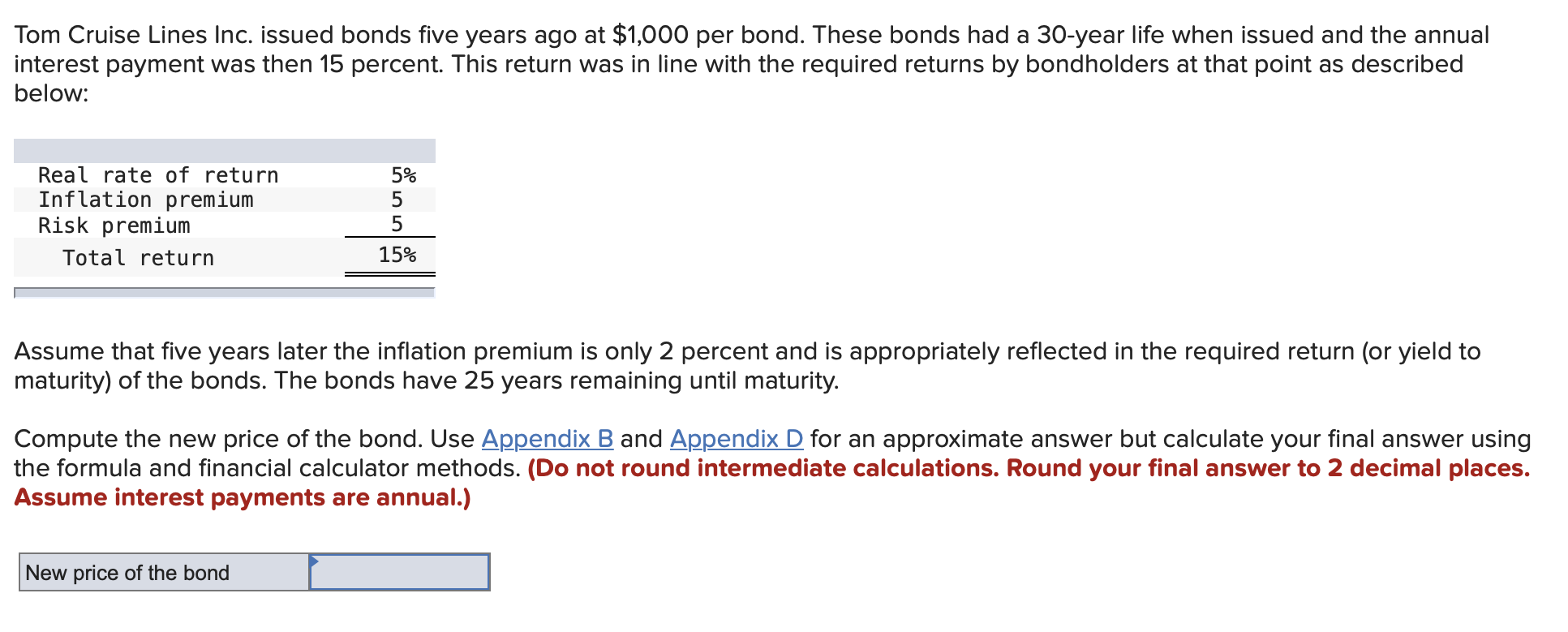 Solved Tom Cruise Lines Inc. issued bonds five years ago at | Chegg.com
