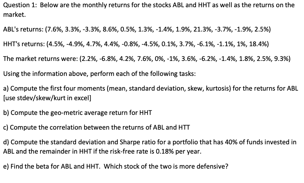 Solved Question 1: Below are the monthly returns for the | Chegg.com