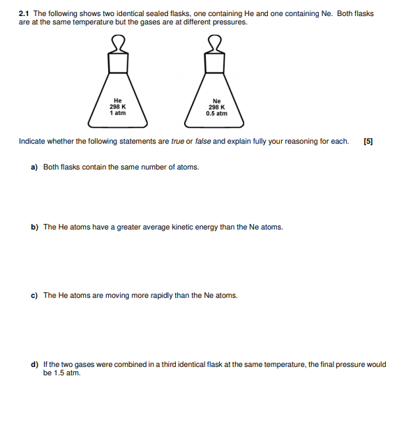 Solved 2.1 The following shows two identical sealed flasks, | Chegg.com