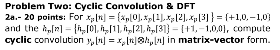 Solved Problem Three: Convolution & DFT 25 points: Repeat | Chegg.com