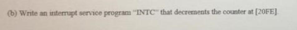 () Write an interrupt service program "INTC that | Chegg.com