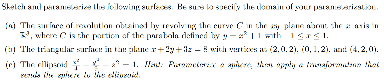 Solved Sketch and parameterize the following surfaces. Be | Chegg.com