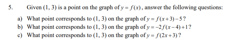 Solved 5. Given (1, 3) is a point on the graph of y = f(x), | Chegg.com
