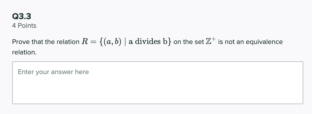 Solved Q3.3 4 Points Prove that the relation R= {(a,b) | a | Chegg.com