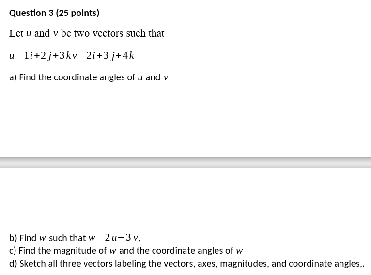 Solved Let u and v be two vectors such that | Chegg.com
