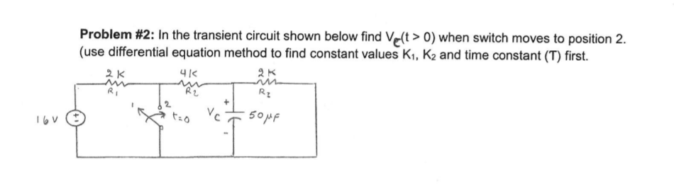 Solved Problem #2: In the transient circuit shown below find | Chegg.com