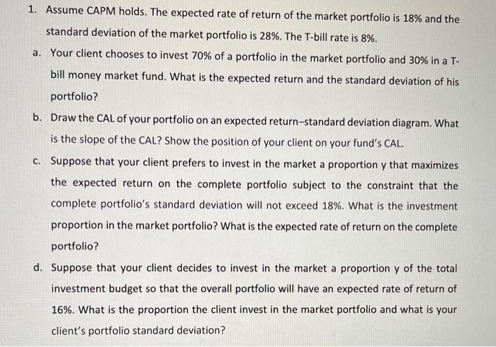Solved 1. Assume CAPM holds. The expected rate of return of | Chegg.com
