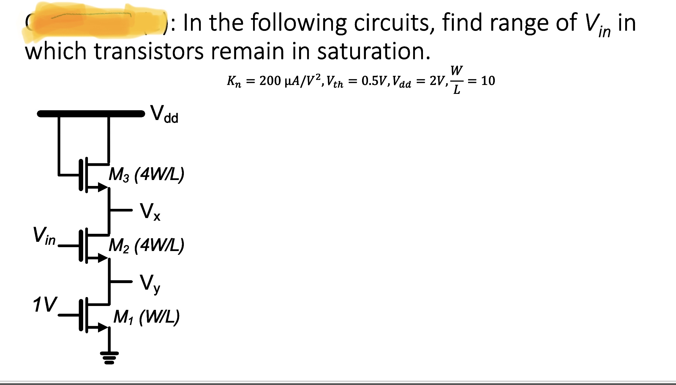 Solved ): In the following circuits, find range of Vin in | Chegg.com