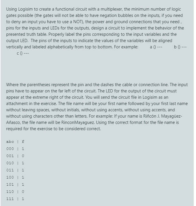 Solved Using Logisim to create a functional circuit with a | Chegg.com