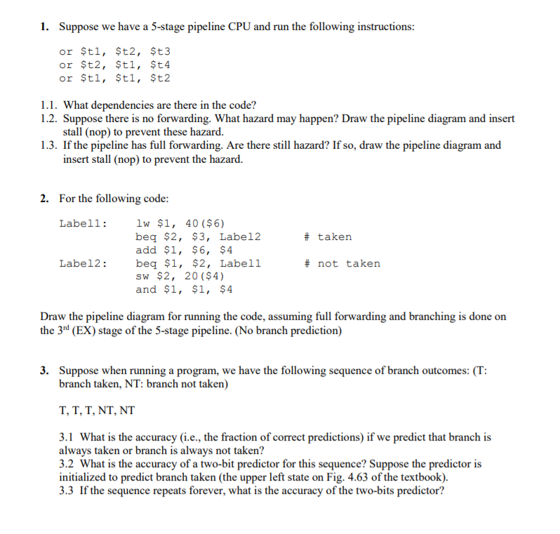 Solved 1. Suppose we have a 5-stage pipeline CPU and run the | Chegg.com