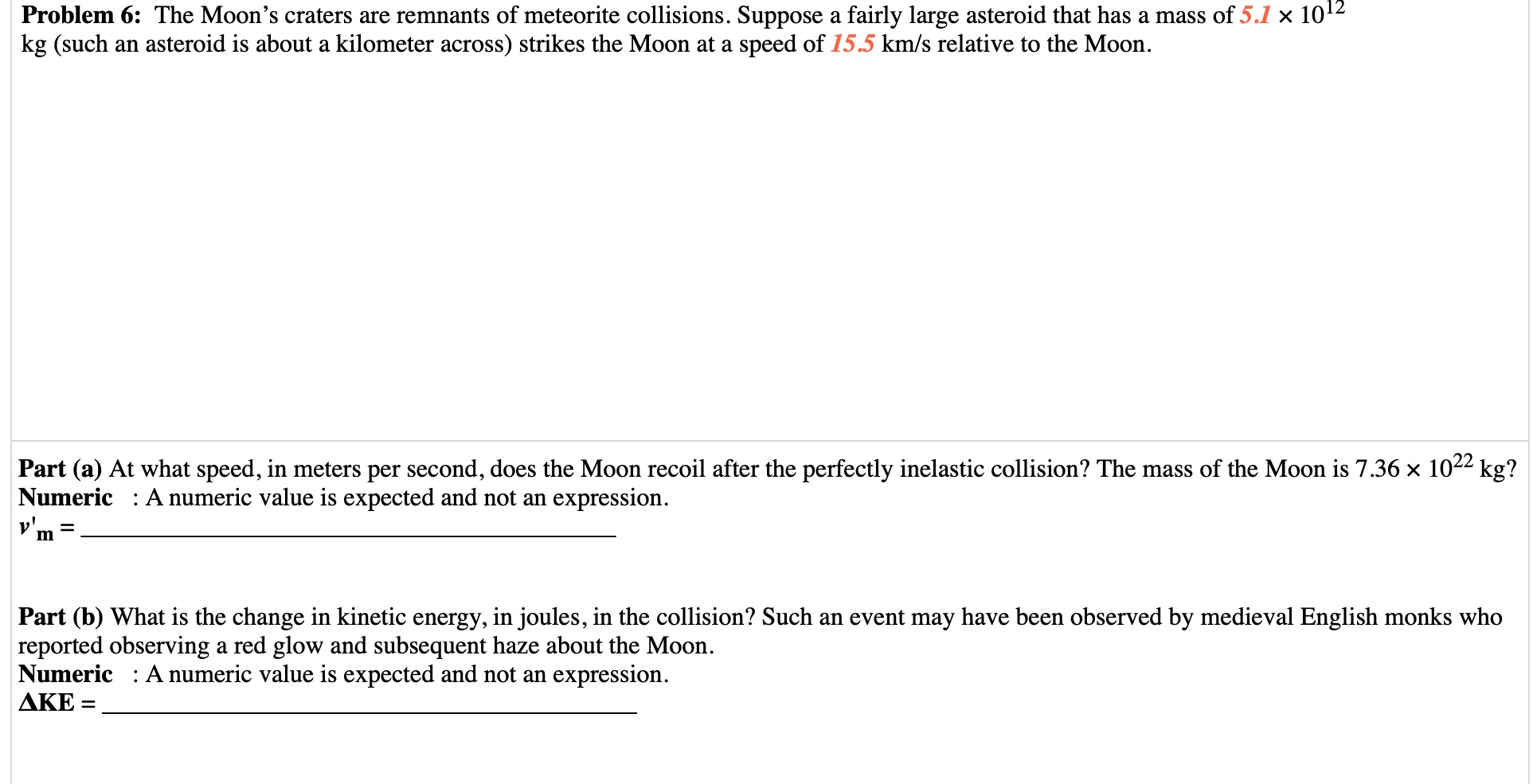 Solved Problem 6: The Moon's craters are remnants of | Chegg.com