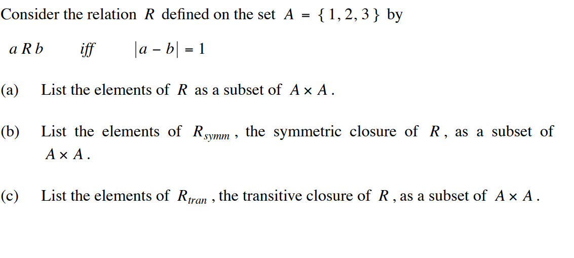 Solved Consider the relation R defined on the set A = | Chegg.com