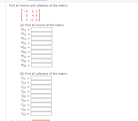 Solved Find all minors and cofactors of the matrix. | Chegg.com