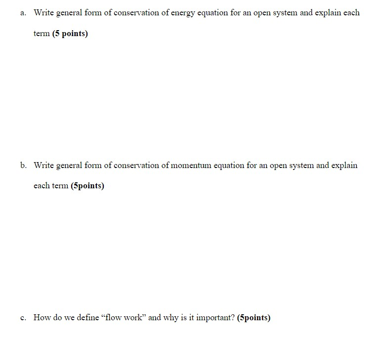 Solved a. Write general form of conservation of energy | Chegg.com