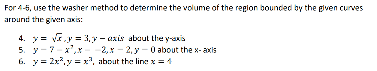 Solved For 4-6, use the washer method to determine the | Chegg.com