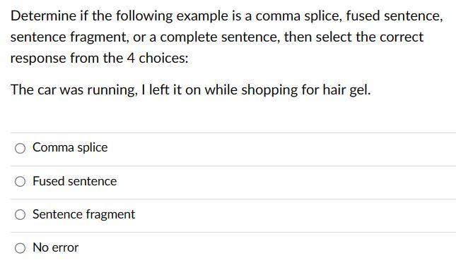 Determine if the following example is a comma splice, | Chegg.com