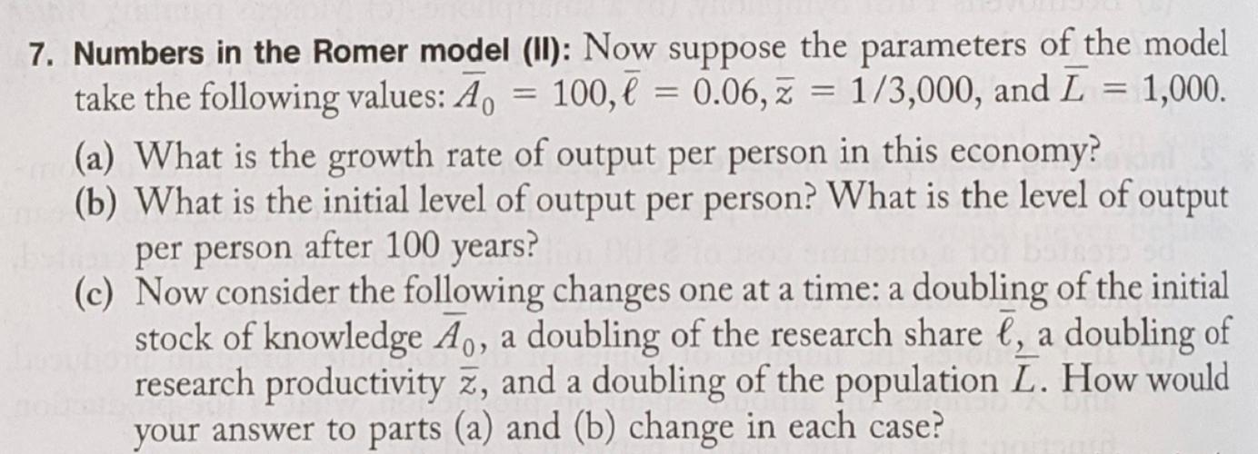 Solved 7. Numbers in the Romer model (II): Now suppose the | Chegg.com