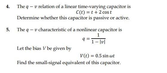 Solved 4. The q- v relation of a linear time-varying | Chegg.com