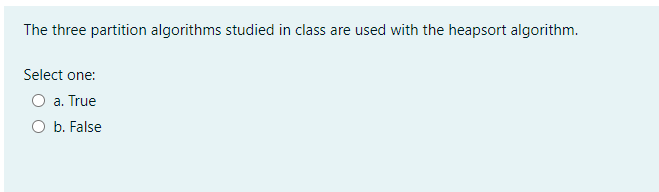 Solved The three partition algorithms studied in class are | Chegg.com