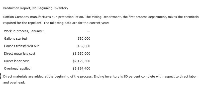 Solved Production Report, No Beginning Inventory Softkin | Chegg.com