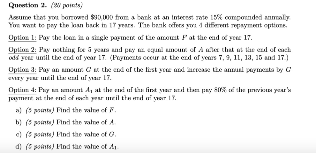 Solved Question 2. (20 points) Assume that you borrowed | Chegg.com