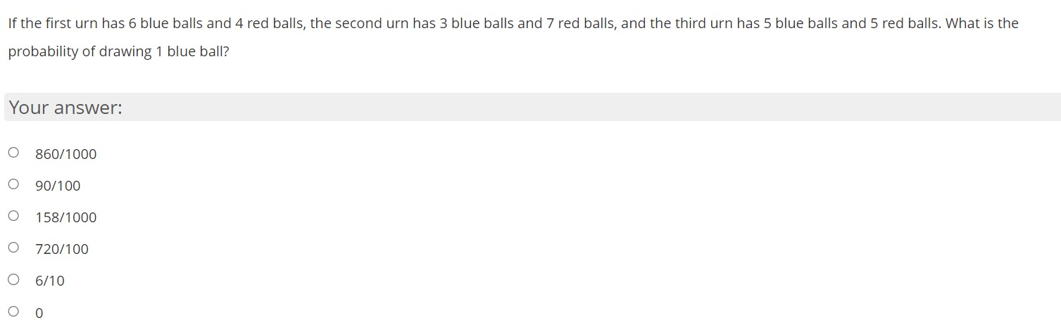 Solved If ﻿the first urn has 6 ﻿blue balls and 4 ﻿red balls, | Chegg.com