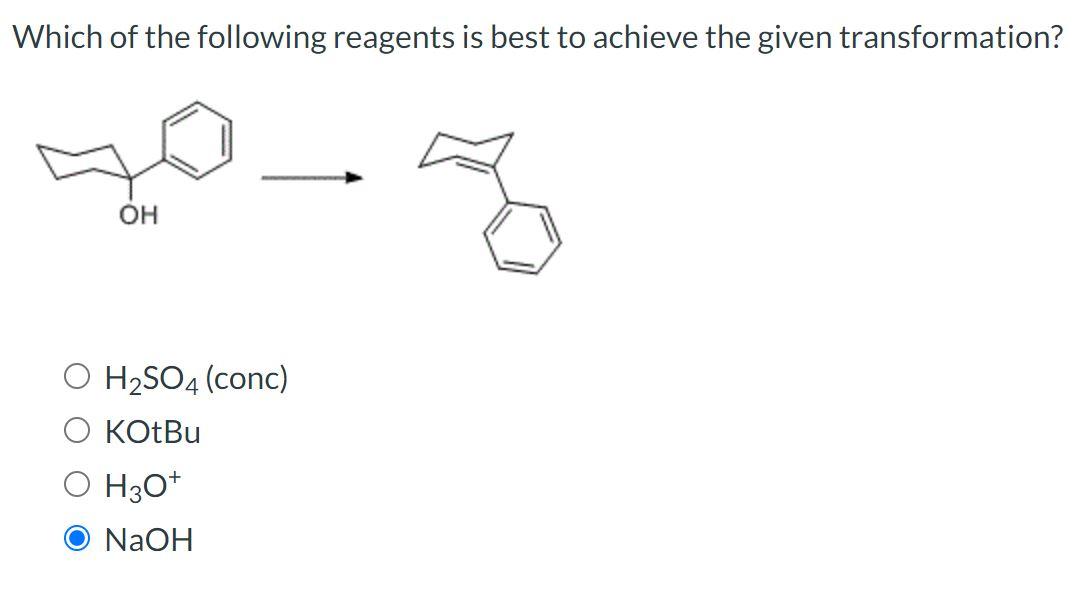 Solved Which of the following reagents is best to achieve | Chegg.com
